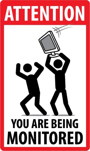 You Are Being Monitored